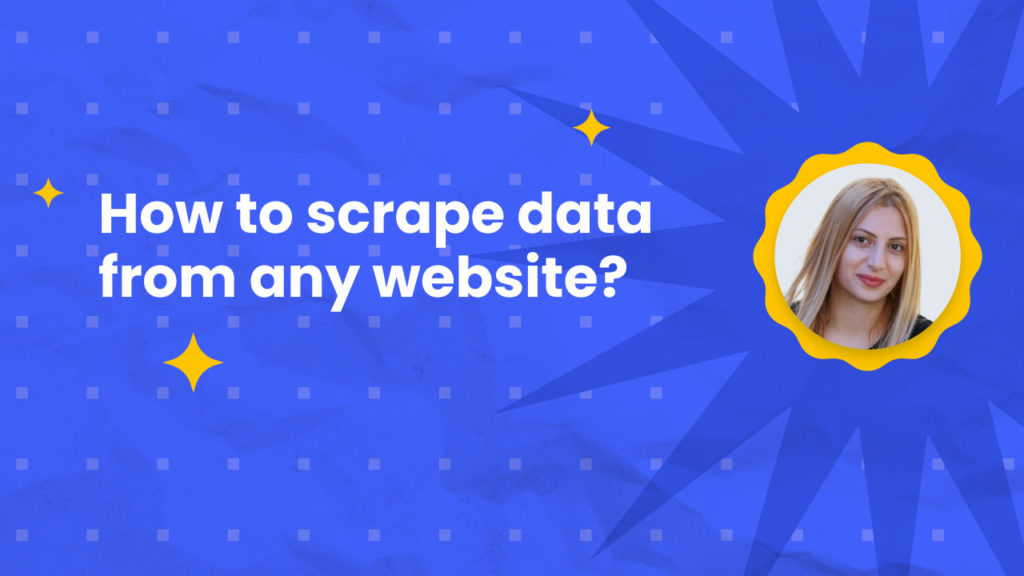 How To Scrape Data From Any Website No Coding Required 