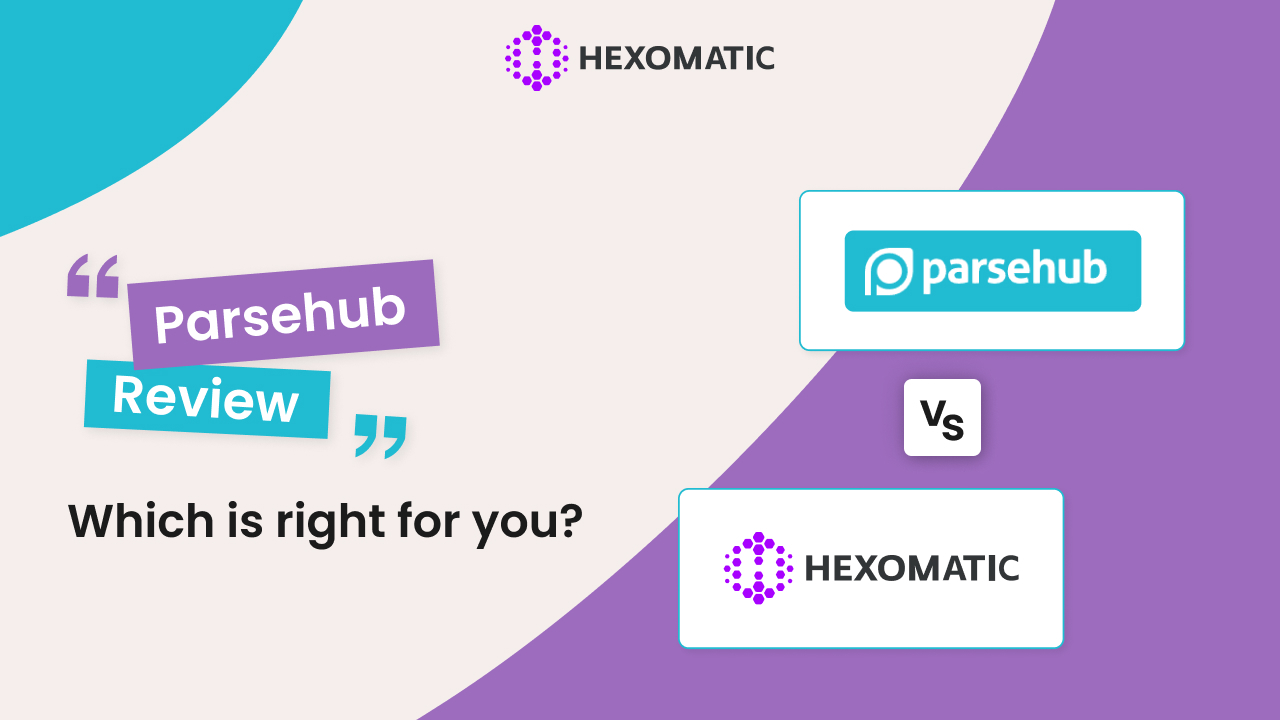Parsehub Review & Alternatives 2024: Key Features and Use Cases | Hexomatic